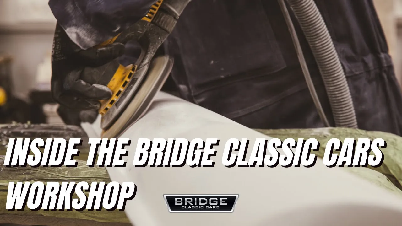 Inside The Bridge Classic Cars Workshop - 15th February 2023 - Bridge ...