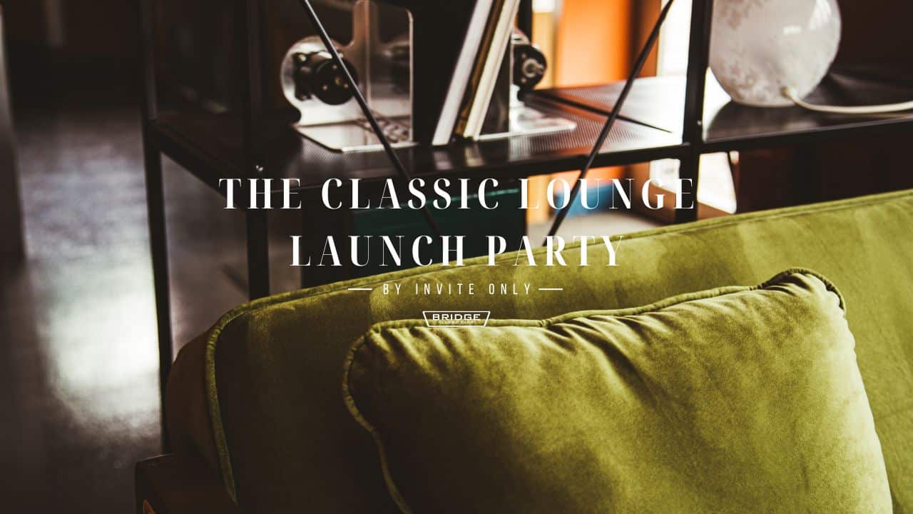 The Classic Lounge Launch Party - By Invite Only - Bridge Classic Cars