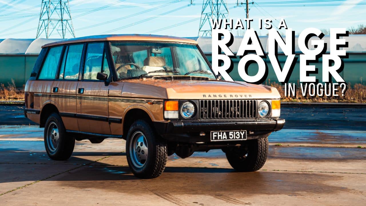 Video - What is Range Rover 'In-Vogue'? - Bridge Classic Cars